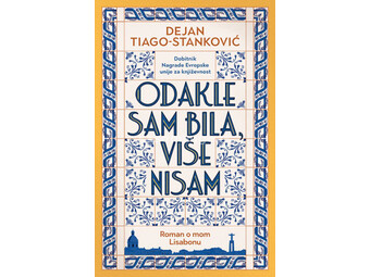 Odakle sam bila, više nisam - Dejan Tiago-Stanković