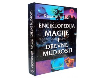 Enciklopedija magije i drevne mudrosti - Kasandra Ison