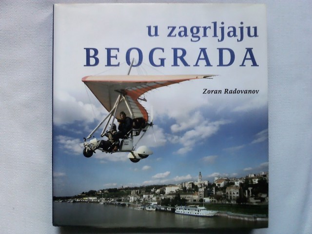 Zoran Radovanov - U zagrljaju Beograda