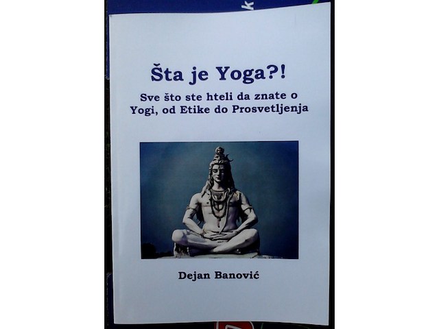 ŠTA JE YOGA?!, Dejan Banović