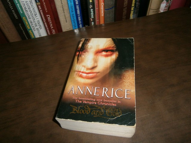 Anne Rice - The Blood and Gold