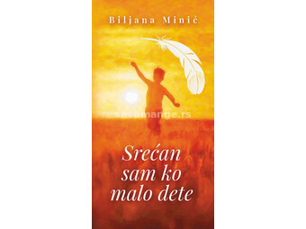 Srećan sam ko malo dete - Biljana Minić