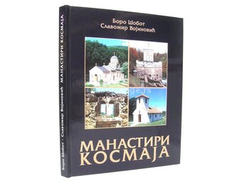 Manastiri Kosmaja - Boro Šobot, Slavomir Vojinović