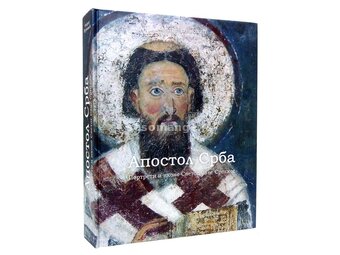 Apostol Srba : portreti i ikone Svetog Save Srpskog