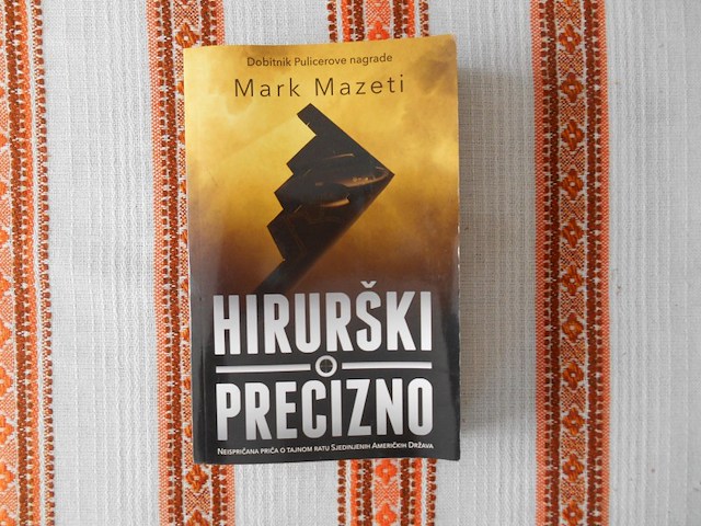 Mark Mazeti - Hirurški precizno