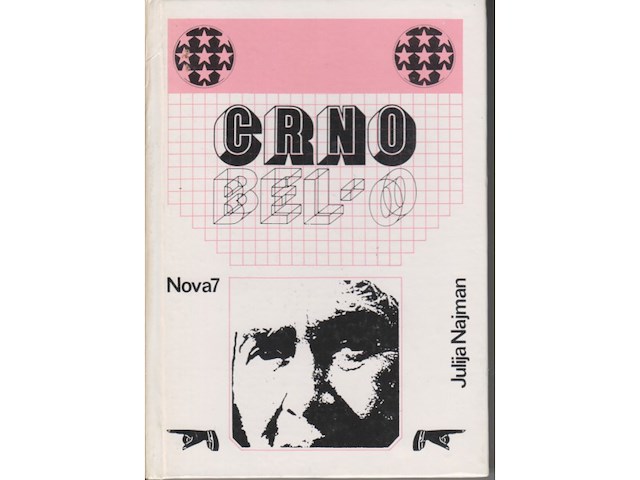 CRNO BELO / JULIJA NOJMAN + posveta autorke *********