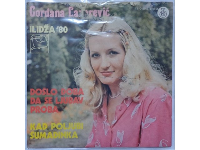 Gordana  Lazarevic - Doslo doba da se ljubav proba