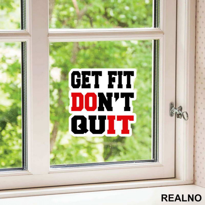 GET FIT, DON'T QUIT - TRENING - NALEPNICA