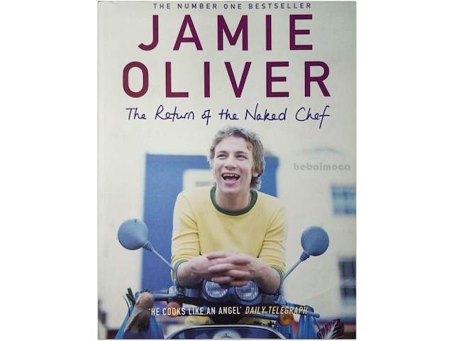 THE RETURN OF THE NAKED CHEF - Jamie Oliver