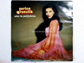 Zorica Brunclik-Ako te poljubim LP-vinyl