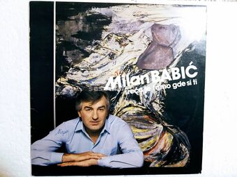 Milan Babić-Sreća je tamo gde si ti LP-vinyl