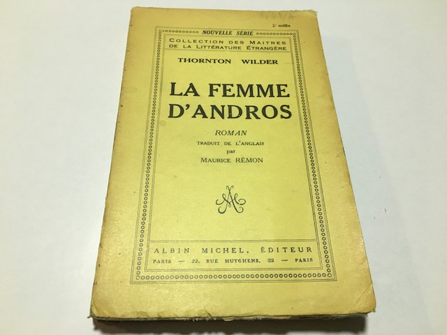 Thornton Wilder La Femme D`Andros  1932.