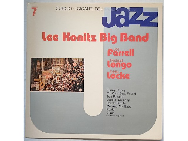 Lee Konitz Big Band,J.Farrell,M.Longo,E.Locke - Jazz 7