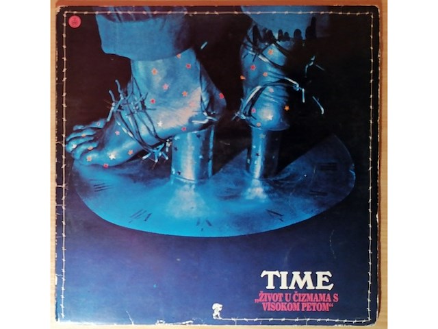 LP TIME - Život u čizmama s visokom petom (1976) VG-/VG
