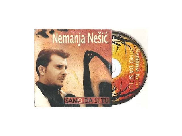 Nemanja Nešić - Samo da si tu