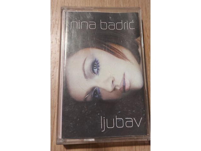 Nina Badrić, Ljubav, 2003, kaseta