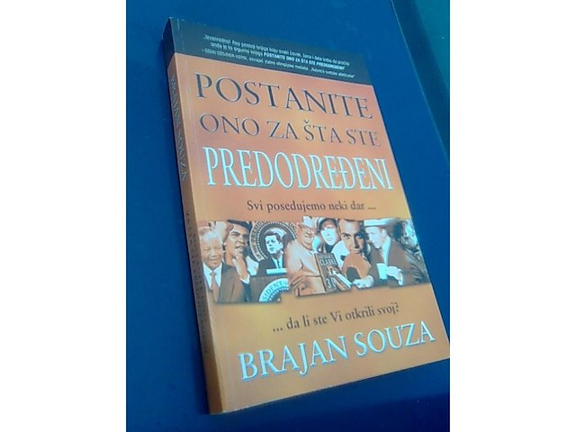 Postanite ono za šta ste predodređeni - Brajan Souza