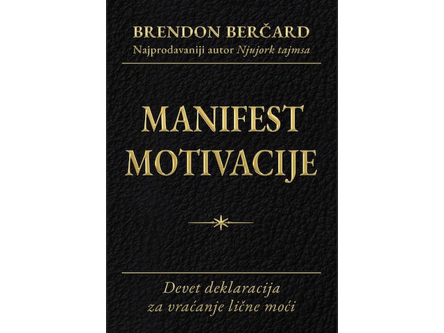 Manifest motivacije - Brendon Berčard
