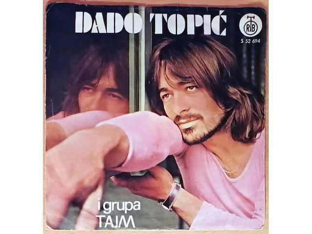 SP DADO TOPIĆ I TIME - Da li znaš (1976) 2. press, VG+