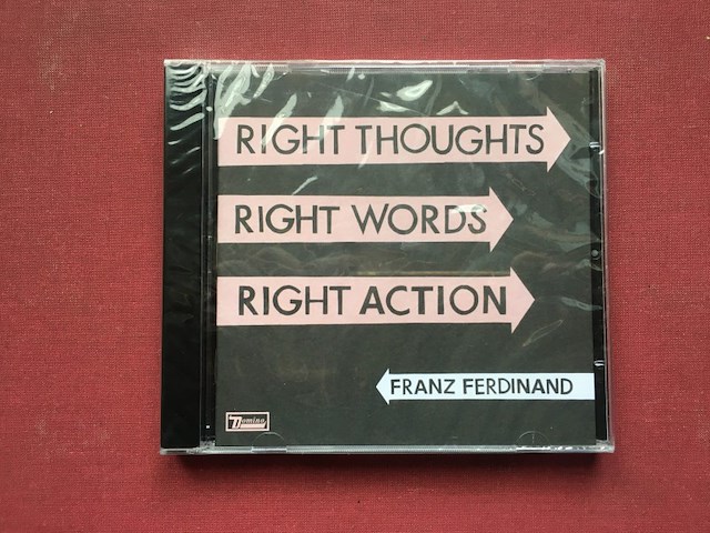 Franz Ferdinand - RiGHT THoUGHTS, RiGHT WoRDS,...2013