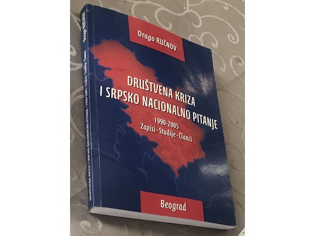 Društvena kriza i srpsko nacionalno pitanje-Drago Ručno