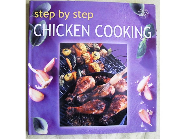 Step by Step Chicken Cooking