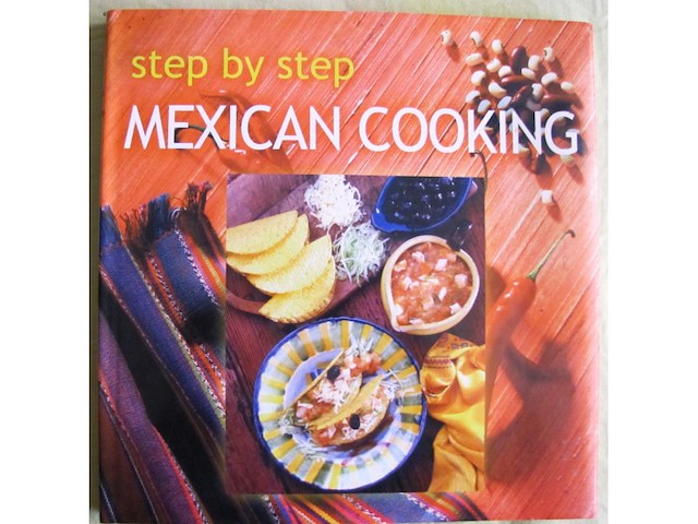 Step By Step Mexican Cooking