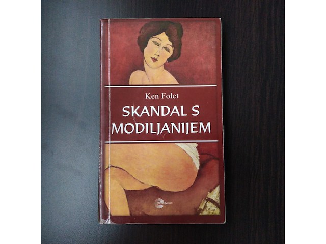 Skandal S Modiljanijem - Ken Folet