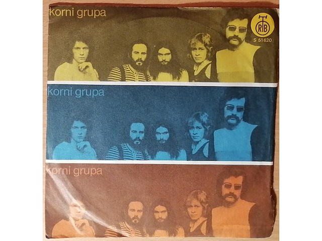 SP KORNI GRUPA - Oj, dodole / Život (1973) NM, ODLIČNA