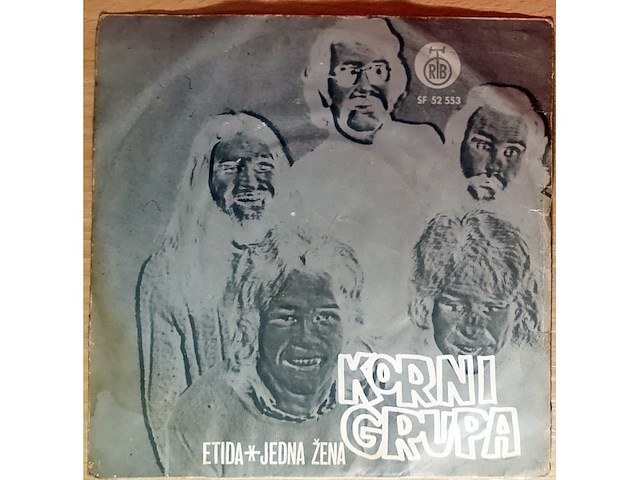 SP KORNI GRUPA - Etida / Jedna žena (1973) 2.press, VG-