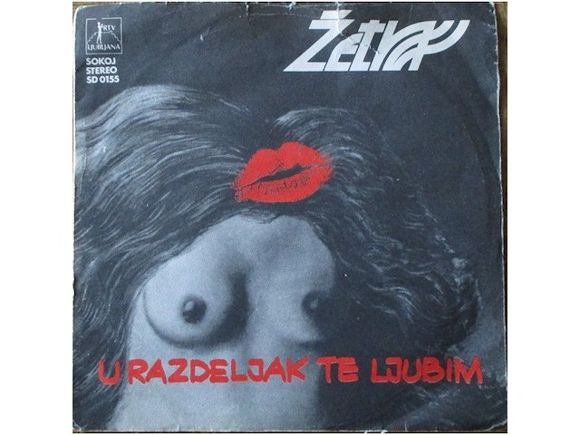 Zetva-U Razdeljak te Ljubim Single Prvi Pres SP (1977)