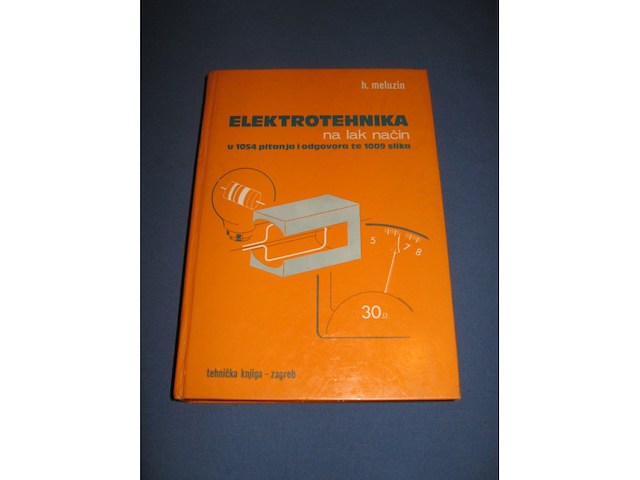 Elektrotehnika na lak način - Meluzin