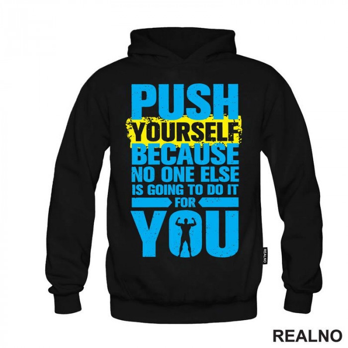 PUSH YOURSELF BECAUSE NO ONE ELSE IS GOING TO DO IT FOR YOU - TRENING - DUKS