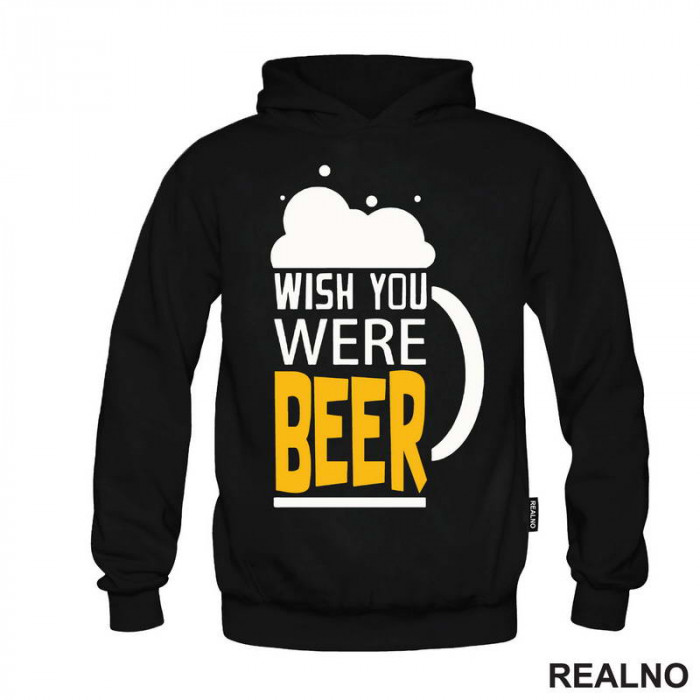 WISH YOU WERE BEER - FOAM - HUMOR - DUKS