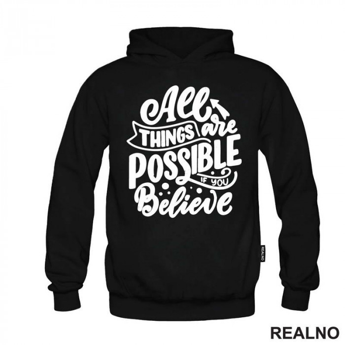 ALL THINGS ARE POSSIBLE IF YOU BELIEVE - MOTIVATION - QUOTES - DUKS