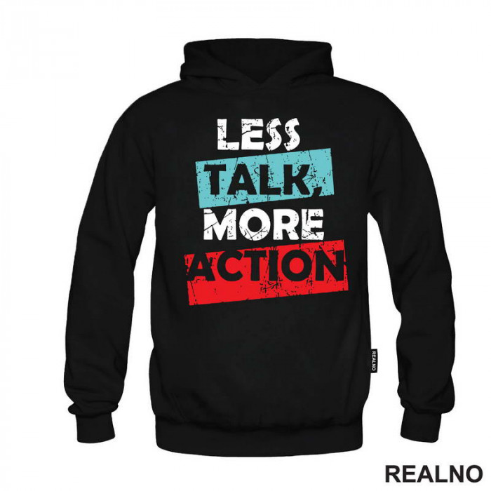 LESS TALK, MORE ACTION - MOTIVATION - QUOTES - DUKS