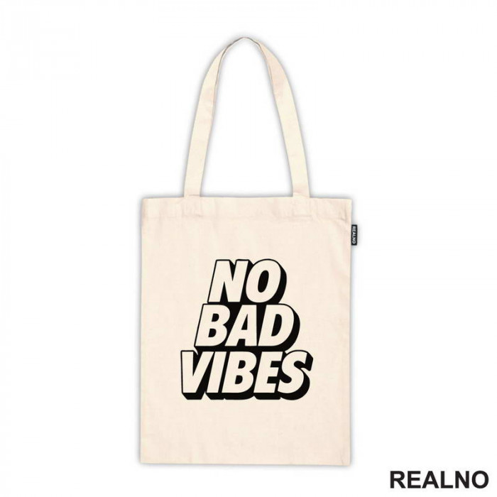 NO BAD VIBES - QUOTES - CEGER