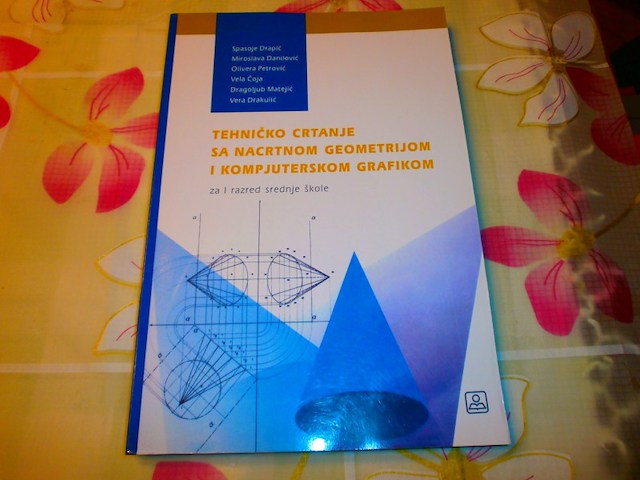 TEHNICKO CRTANJE SA NACRTNOM GEOMETRIJOM I KOMPJUTERSKO