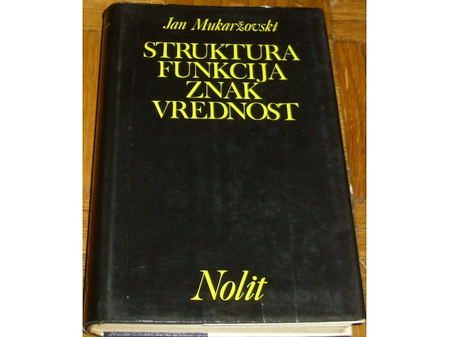 STRUKTURA, FUNKCIJA, ZNAK, VREDNOST - Jan Mukaržovski