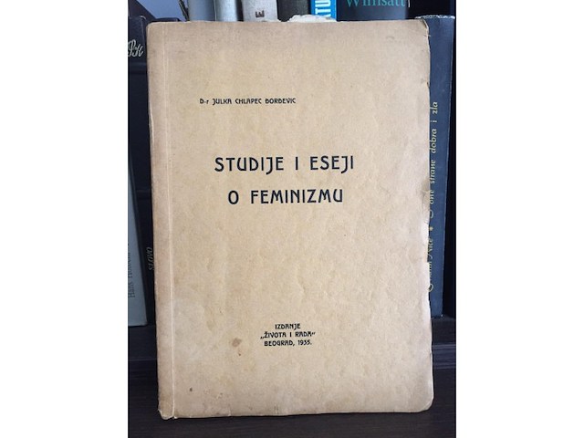 Dr Julka Chlapec Đorđević STUDIJE I ESEJI O FEMINIZMU