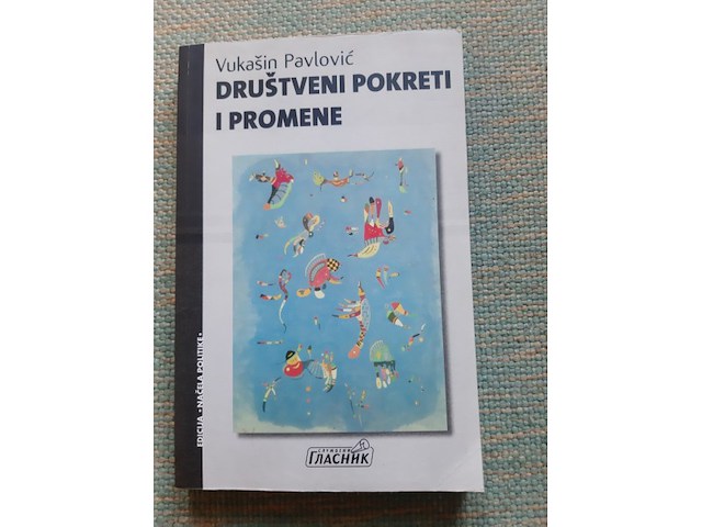 Vukašin Pavlović Društveni pokreti i promene