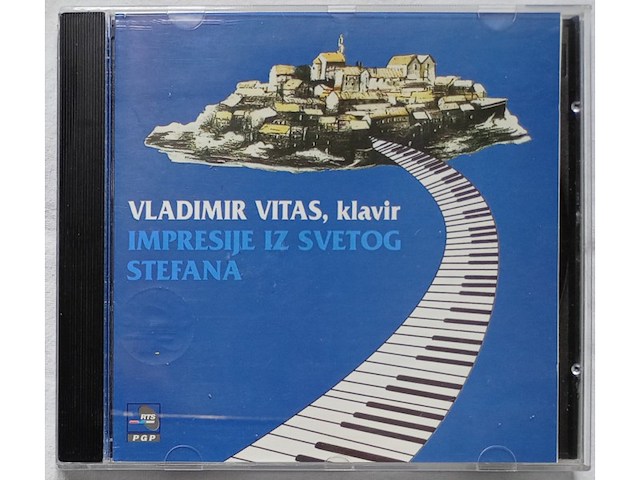 VLADIMIR VITAS - IMPRESIJE IZ SVETOG STEFANA