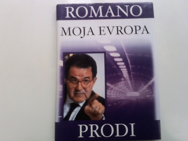 Romano Prodi - Moja Evropa