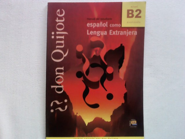 don Quijote, Espanol como Lengua Extanjera nivel  B2