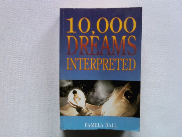 Pamela Ball - 10 000 dreams interpreted
