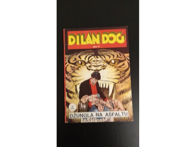 Dilan Dog br. 37 – Džungla na asfaltu