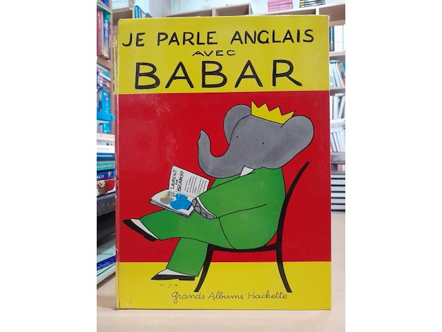 JE PARLE ANGLAIS AVEC BABAR