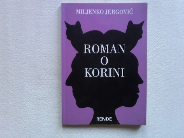 Miljenko Jergović - Roman o Korini