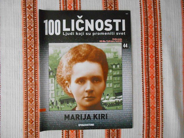 100 ličnosti - broj 44 - Marija Kiri