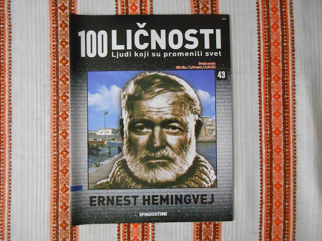 100 ličnosti - broj 43 - Ernest Hemigvej